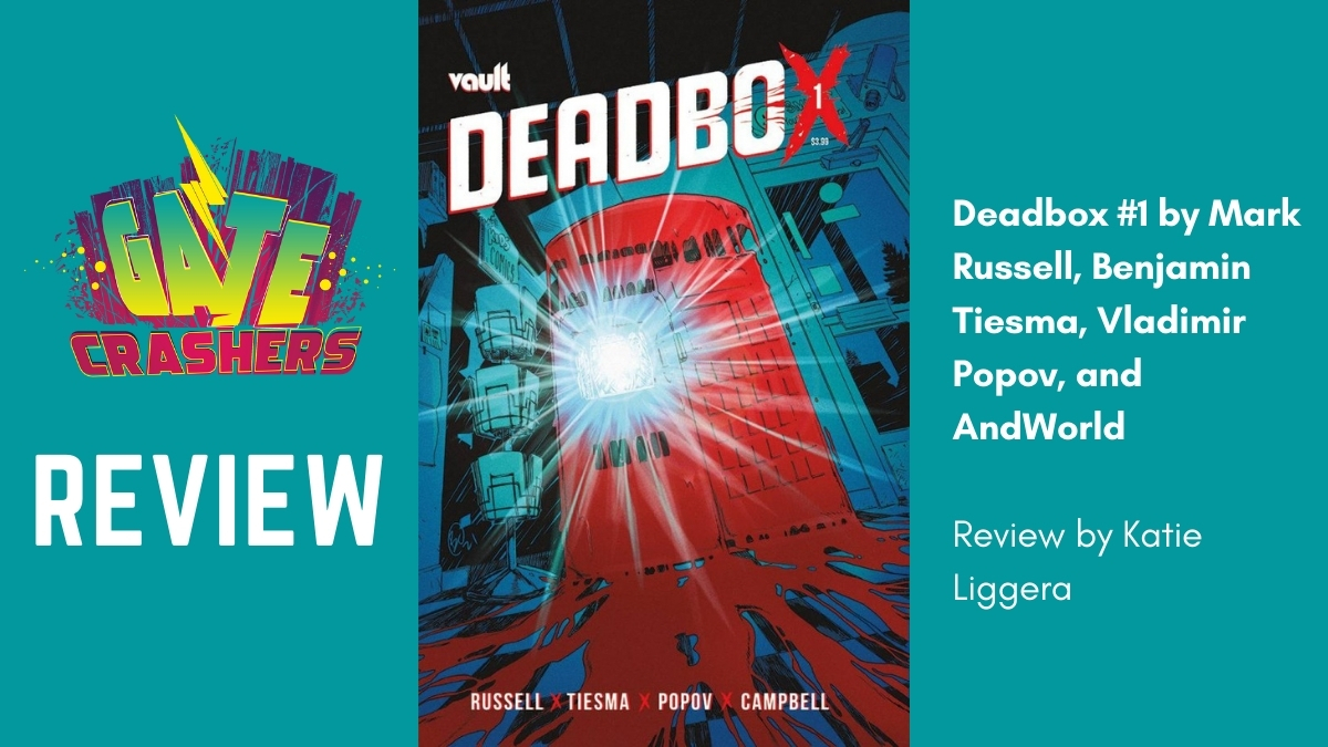 Deadbox #1 Review | GateCrashers